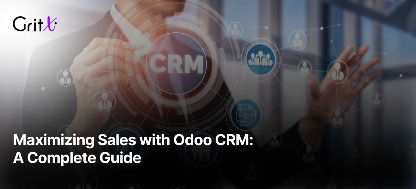 Maximizing Sales with Odoo CRM: A Complete Guide